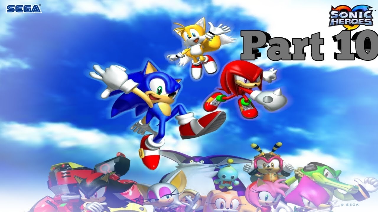 Sonic Heroes Part 10 - YouTube