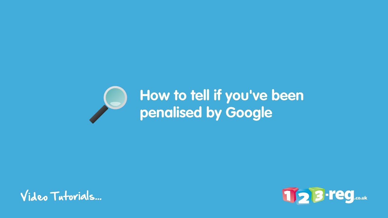 How to tell if you've been penalised by Google | 123-reg - YouTube