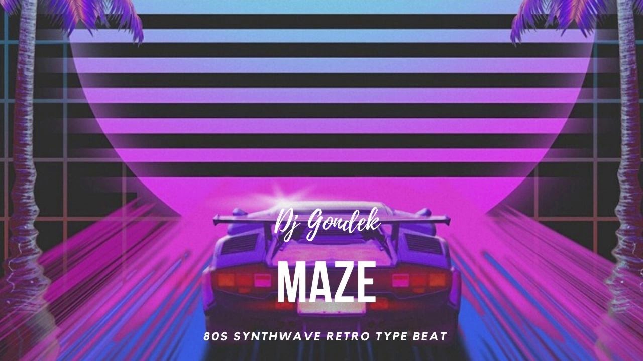 ,,MAZE'' 80S RETRO Synthwave Type Beat HIP HOP INSTRUMENTAL 2020 - YouTube
