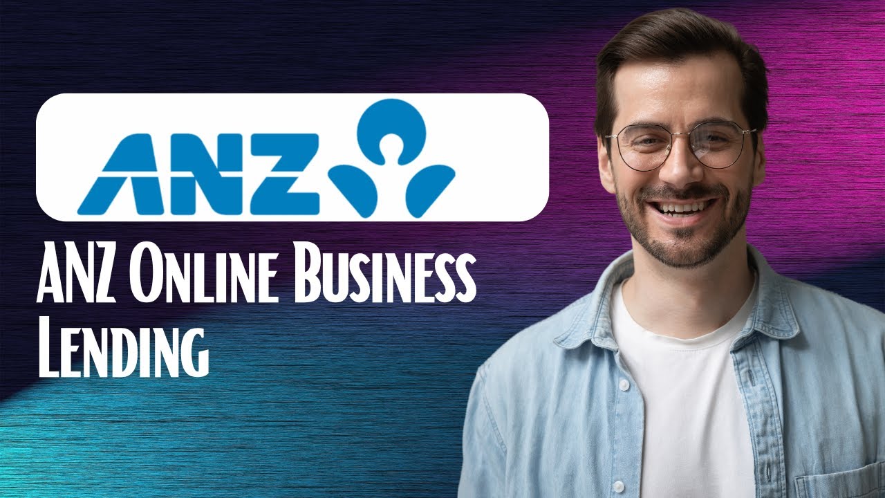 ANZ Online Business Lending: Fast Approval for Small Business Financing ...