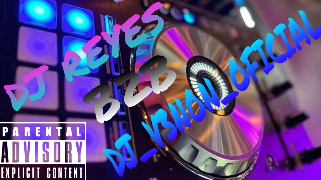 🔥SET LIVE , DJ REYES B2B DJ_V3NON_OFICIAL 🔥 - YouTube