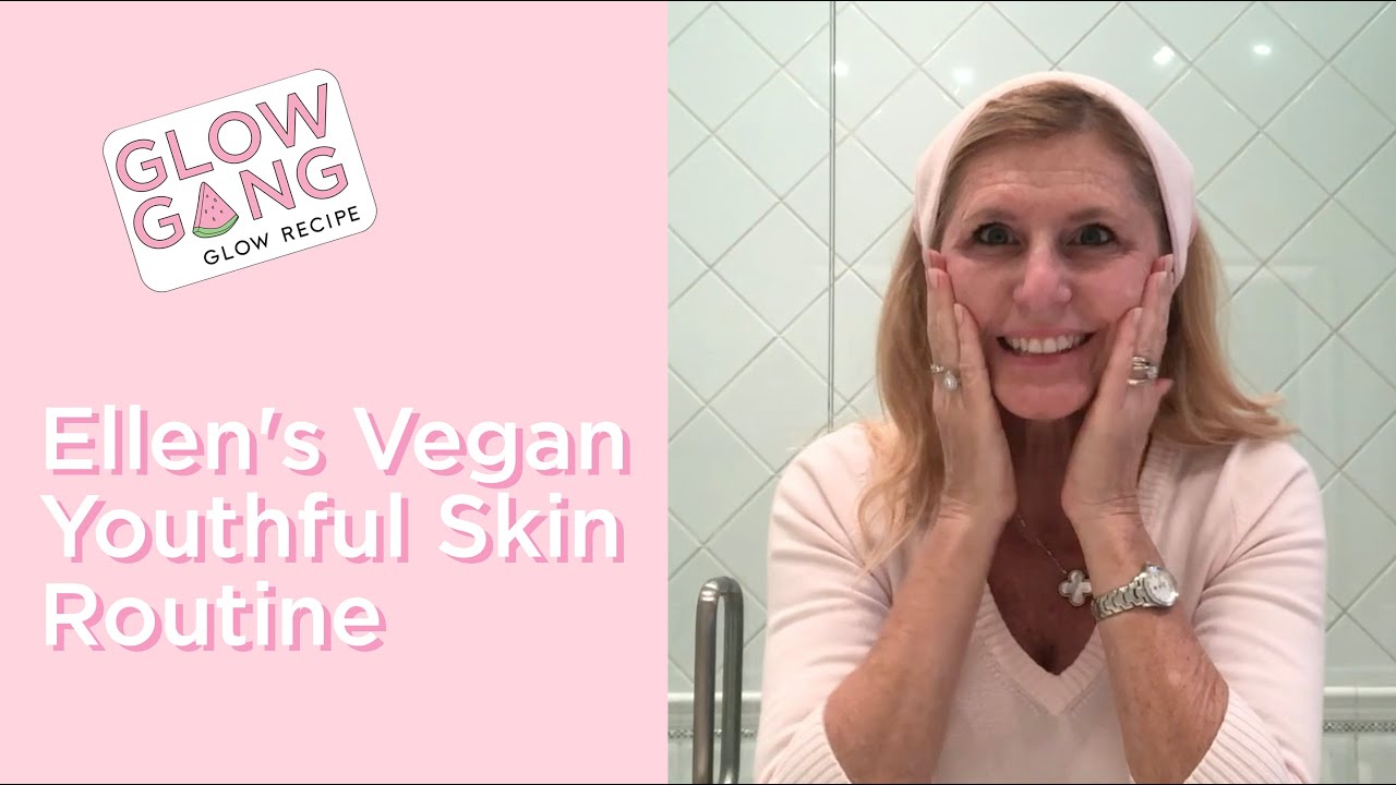Ellen's Vegan Youthful Skin-Care Routine - YouTube
