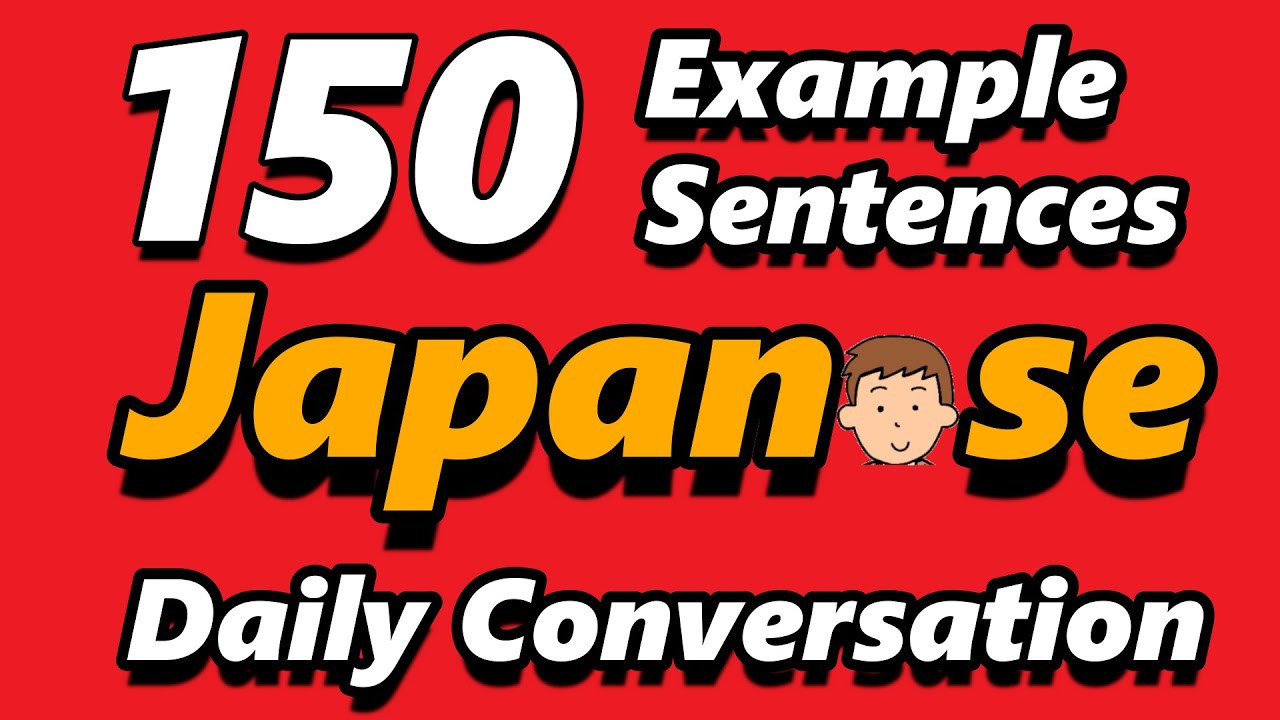 150 Example Sentences | Japanese Daily Conversation Practice - YouTube