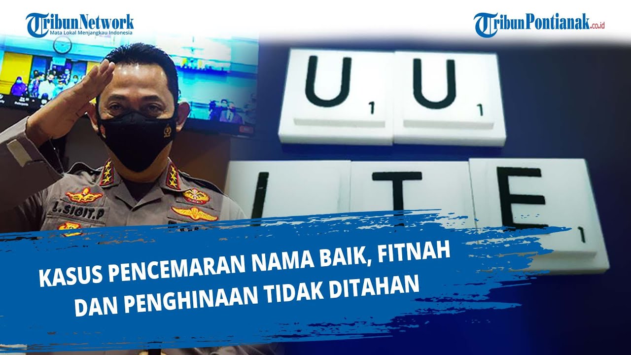 Kasus Pencemaran Nama Baik, Fitnah dan Penghinaan Tidak Ditahan - YouTube