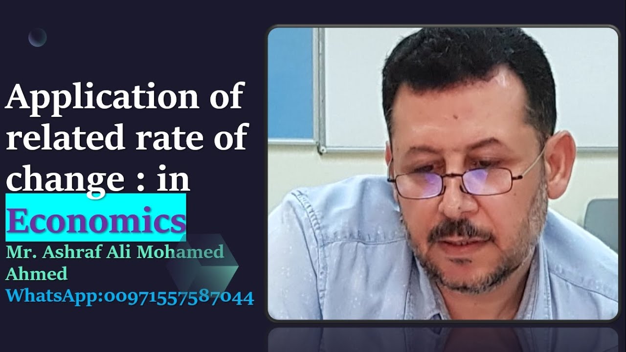 Math Application Of Related Rate Of Change In Economic YouTube Math Application Of Related Rate Of Change In Economic YouTube