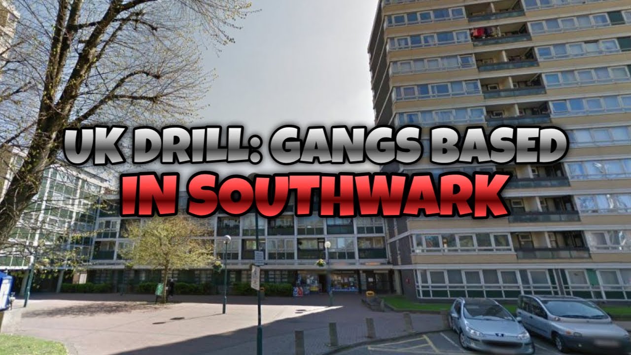 UK DRILL: Gangs Based In Southwark - YouTube