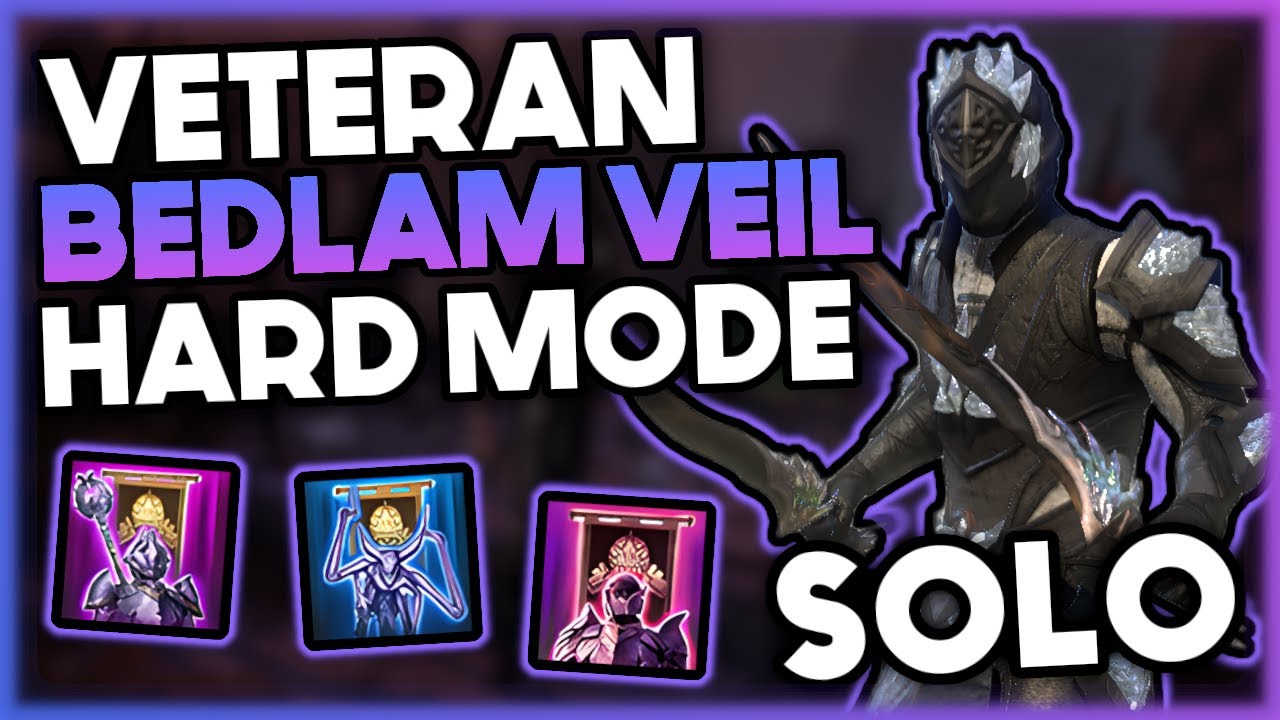 Solo Arcanist - Bedlam Veil Veteran Hard Mode | Elder Scrolls Online ...