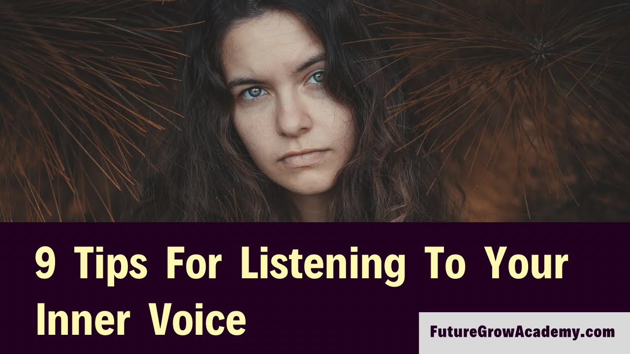 9 Tips For Listening To Your Inner Voice | Self-Awareness - YouTube
