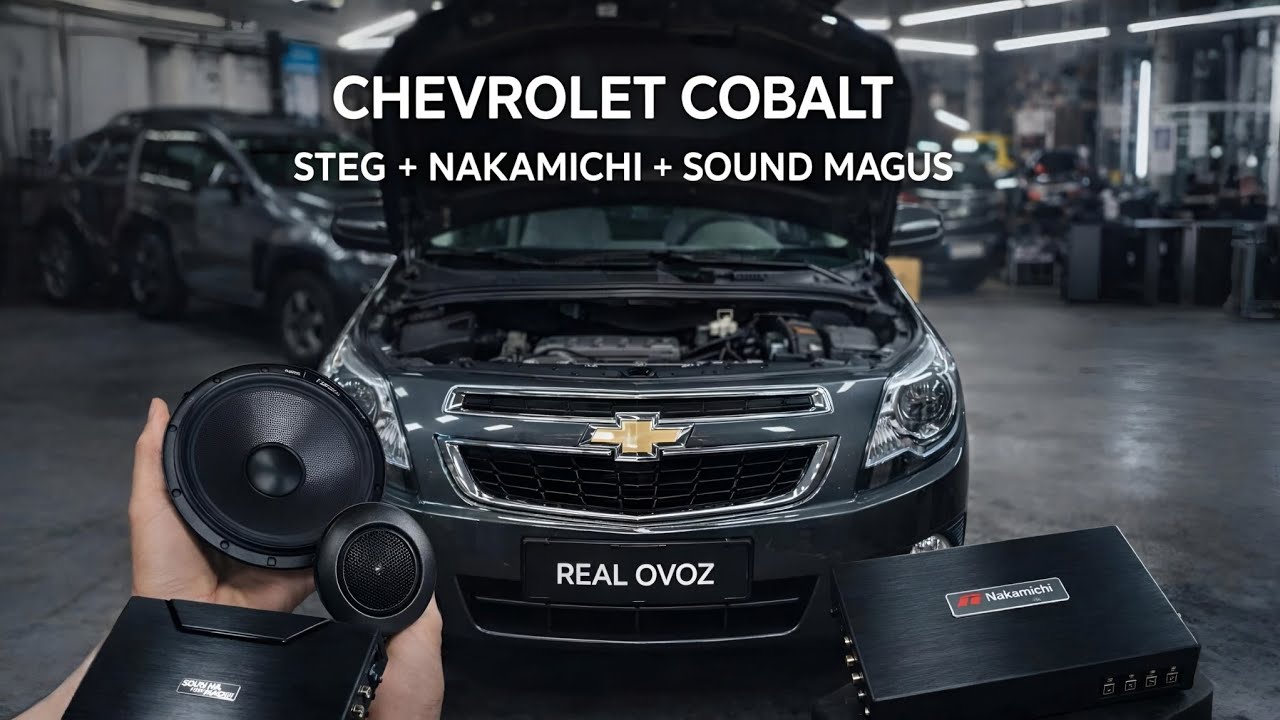 CHEVROLET COBALT AUDIO TUNING | STEG + NAKAMICHI + SOUND MAGUS | REAL ...
