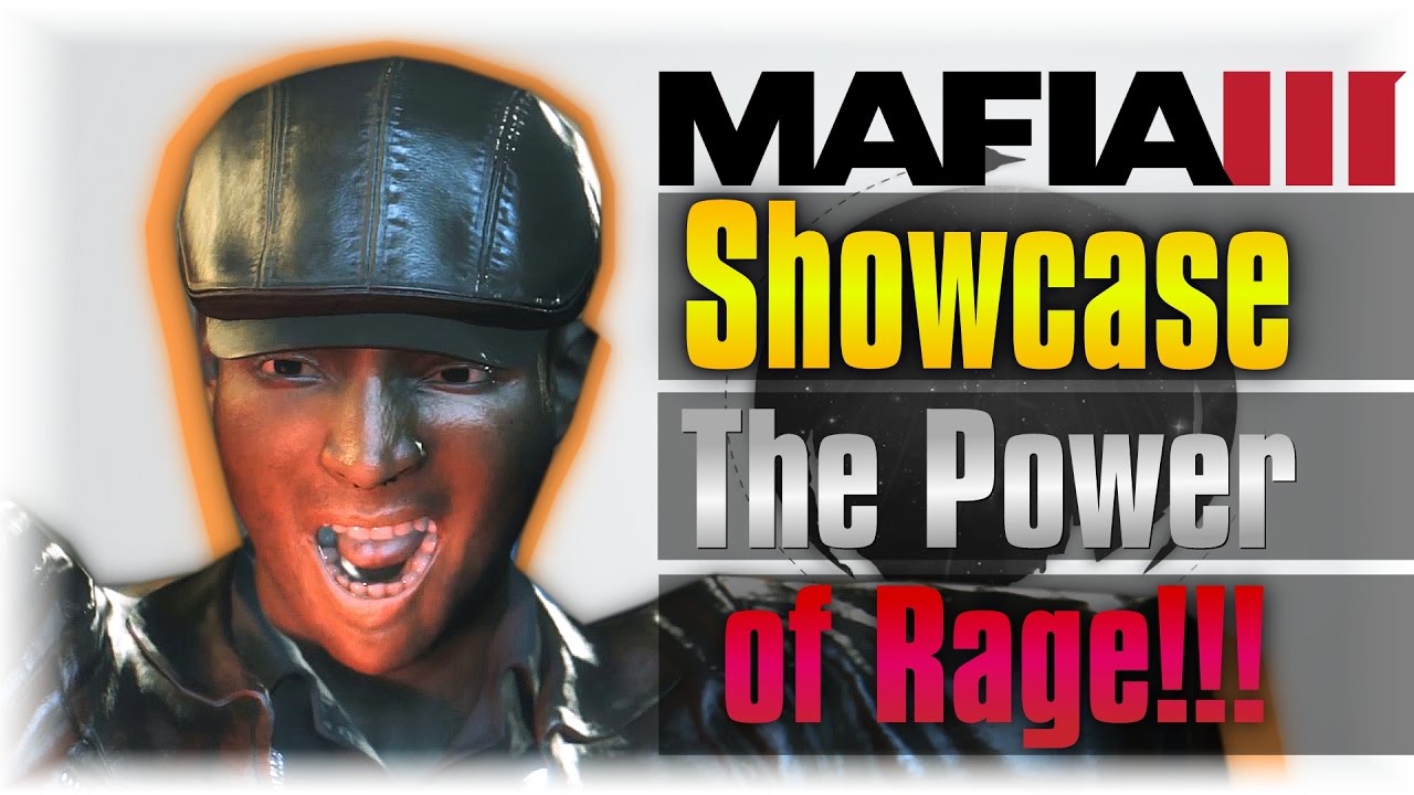 The Power of Rage!!! - Mafia 3 #3 - [Showcase] - YouTube