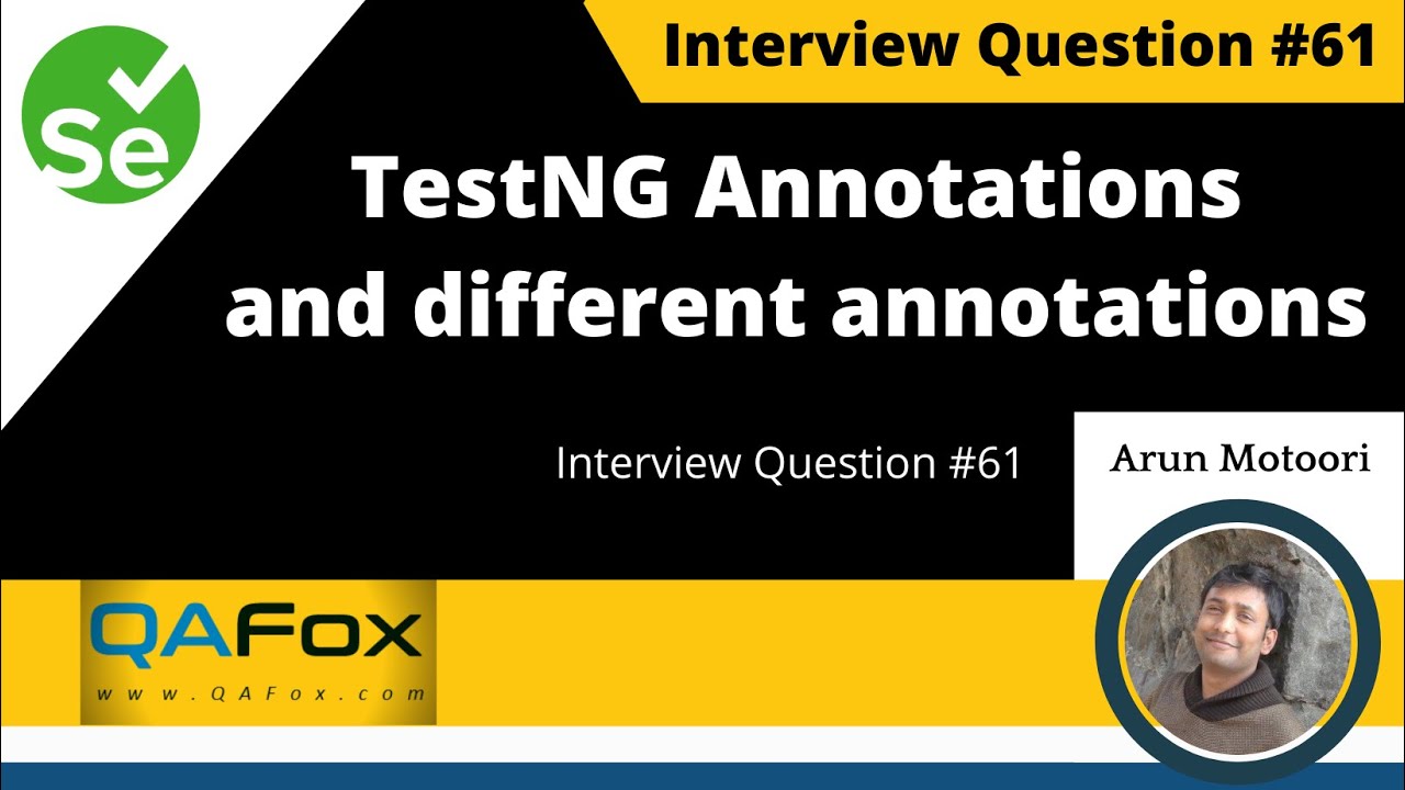 What Are Testng Annotations And Name Different Annotations Available Interview Question 61