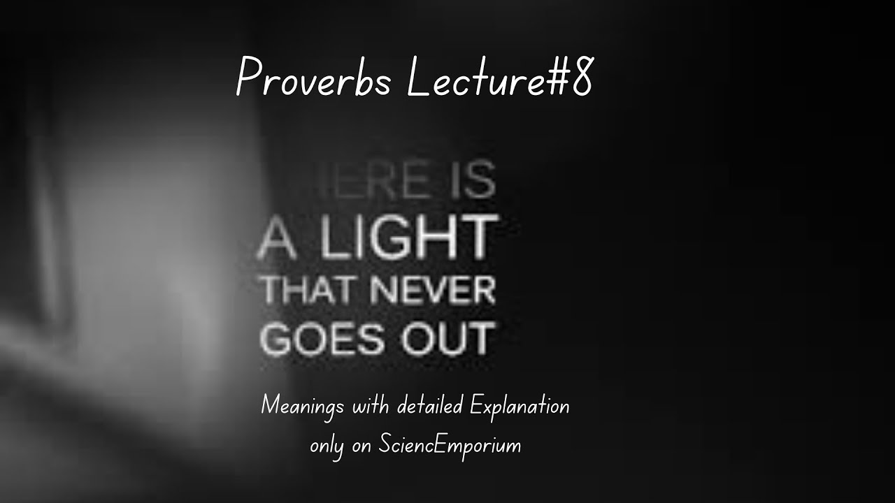 100 Unique Proverbs Lecture#8 |Meaning with Explanation #englsih ...