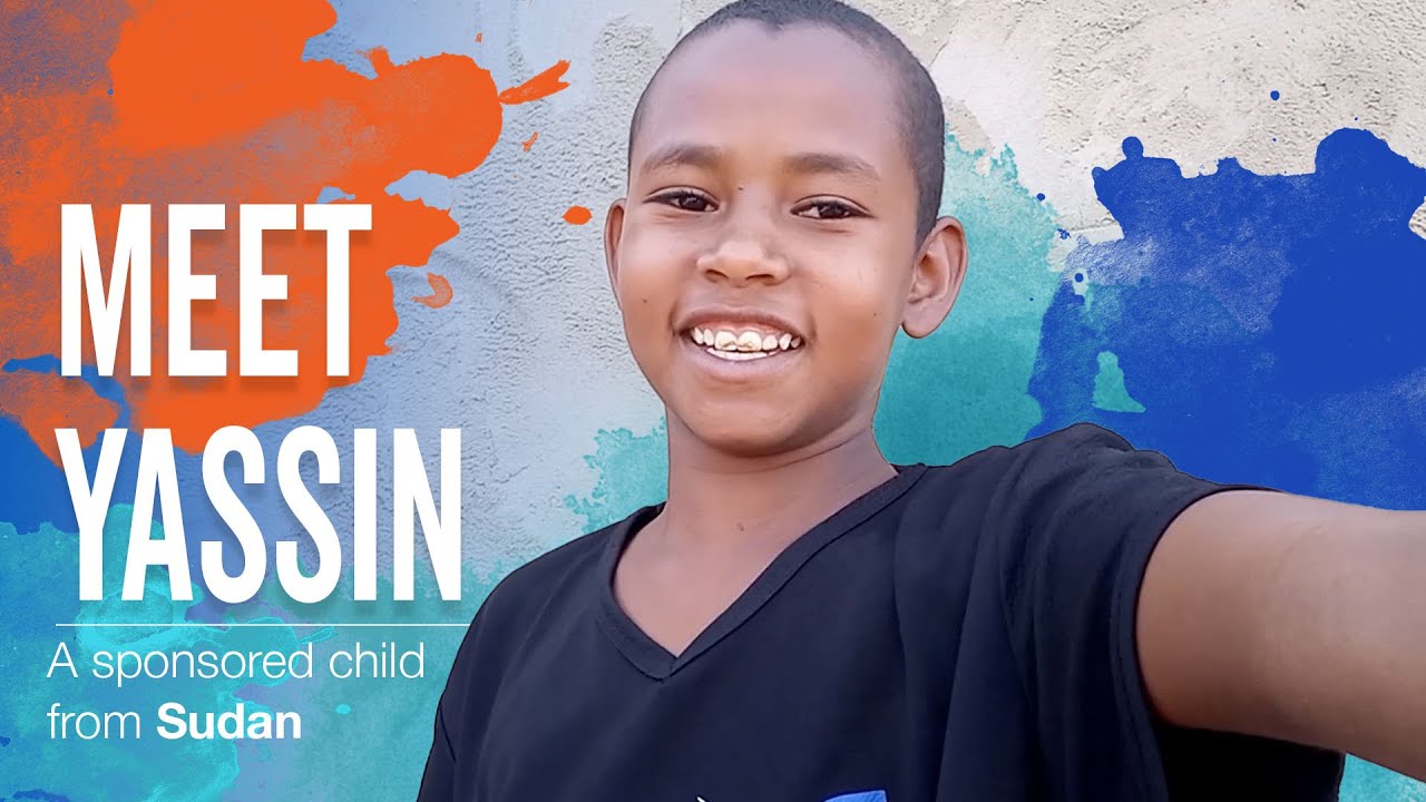 Meet Yassin: A sponsored child from Sudan - YouTube
