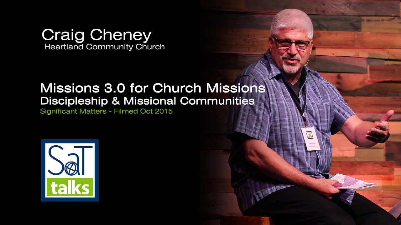 SAT Talks 2015 - Craig Cheney "Discipleship and Missional Communities ...