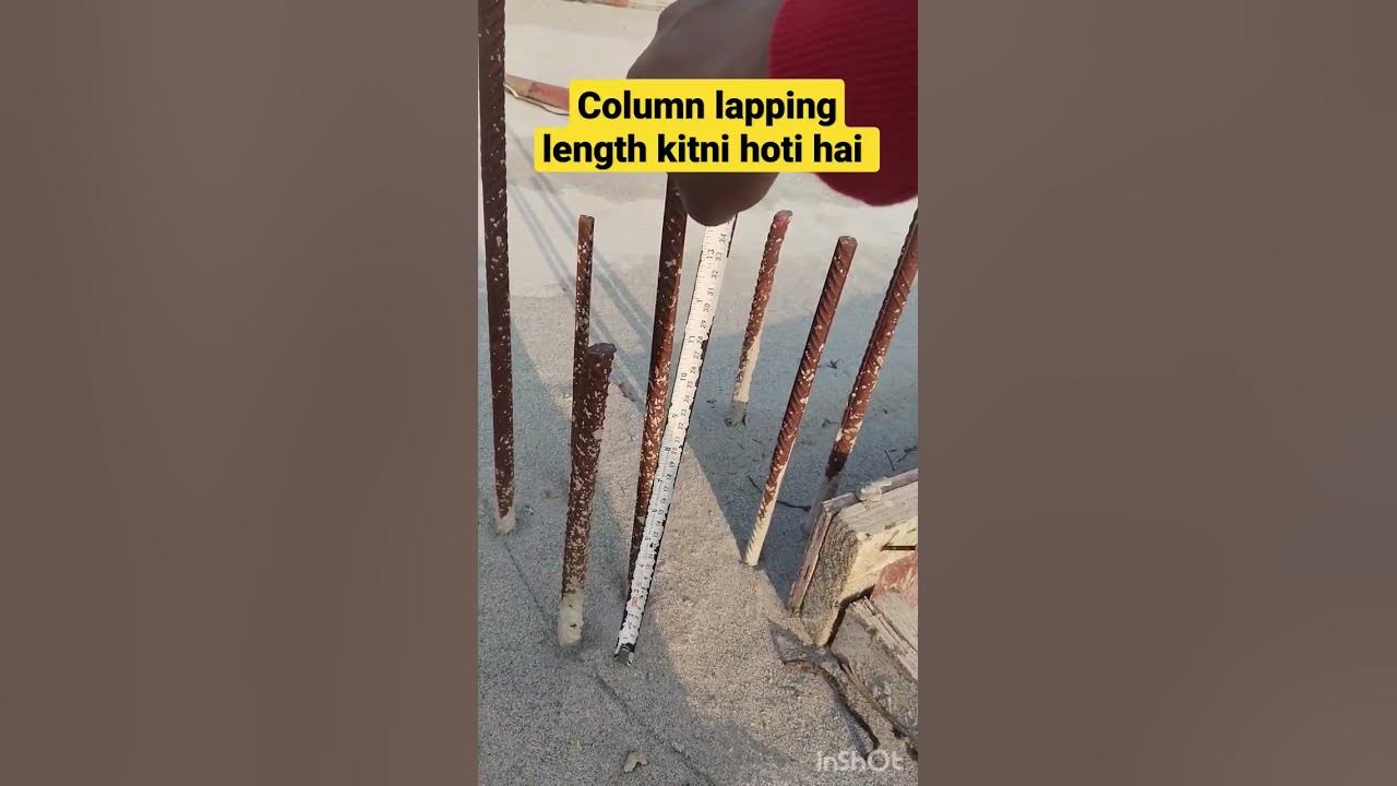 Column Lap Length Kitni Hoti Hai site construction civilengineering column-lap-length-kitni-hoti-hai-site-construction-civilengineering