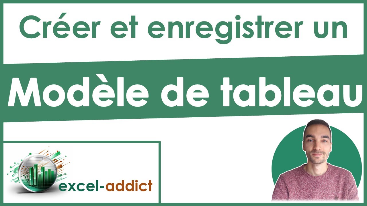 Microsoft Excel - Créer un modèle de tableaux - YouTube