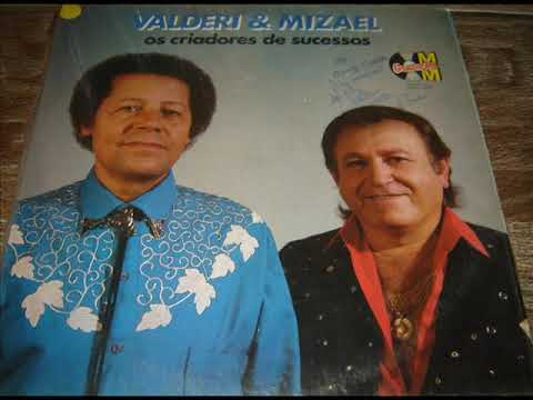 VALDERI E MIZAEL 18 MAIORES SUCESSOS - YouTube