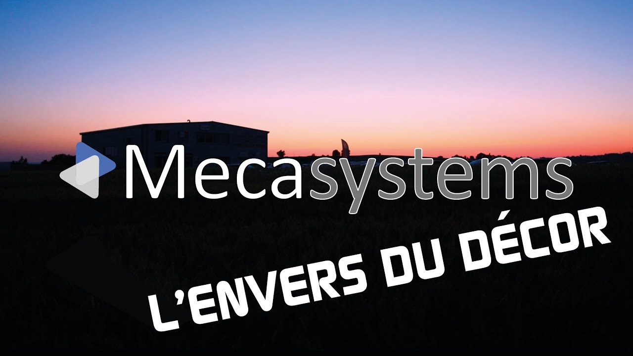 Mecasystems, l’envers du décor ! - YouTube