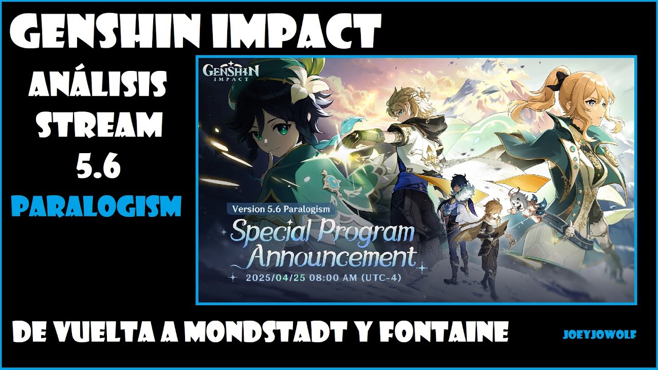 Genshin Impact | Análisis Stream Versión 5.6 "Paralogism" | De Vuelta A ...