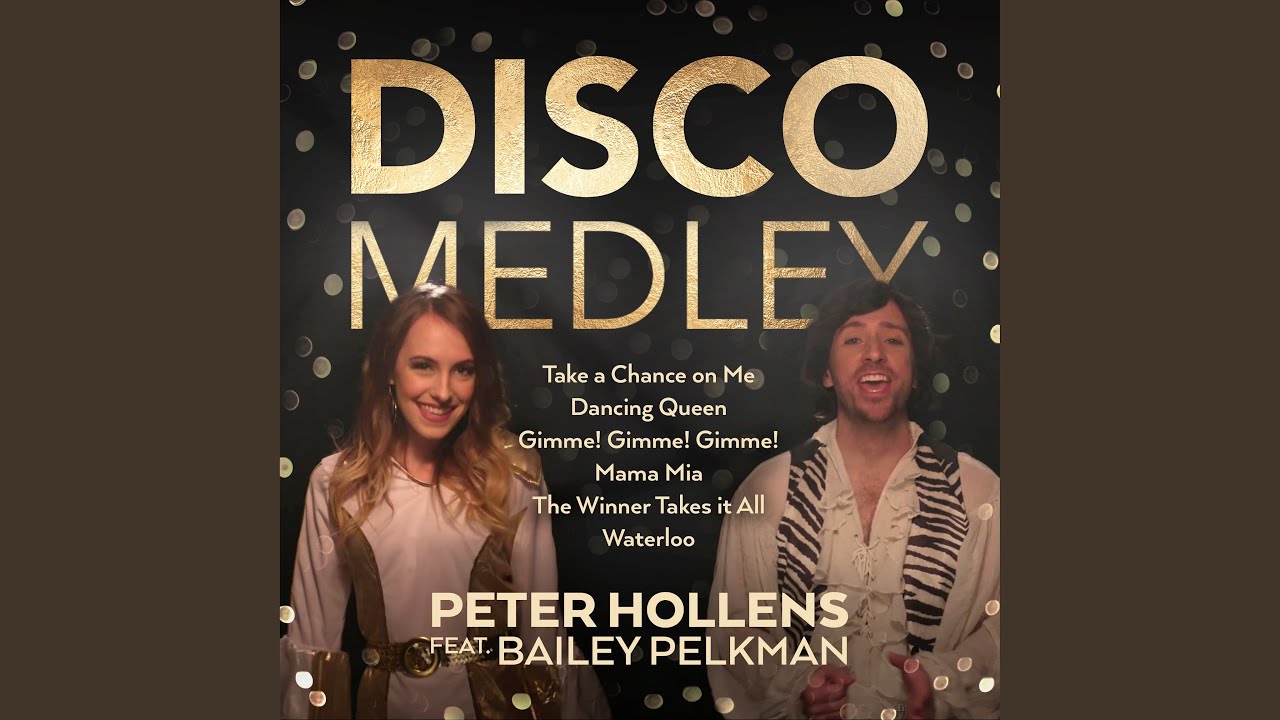 Disco Medley: Take a Chance on Me / Dancing Queen / Gimme! Gimme! Gimme ...