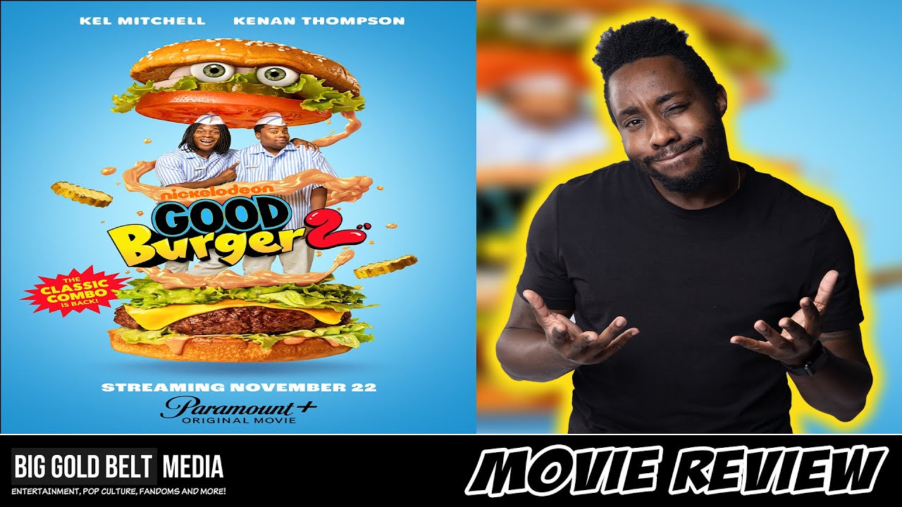 Good Burger 2 - Review (2023) | Kenan Thompson, Kel Mitchell & Lil Rel ...