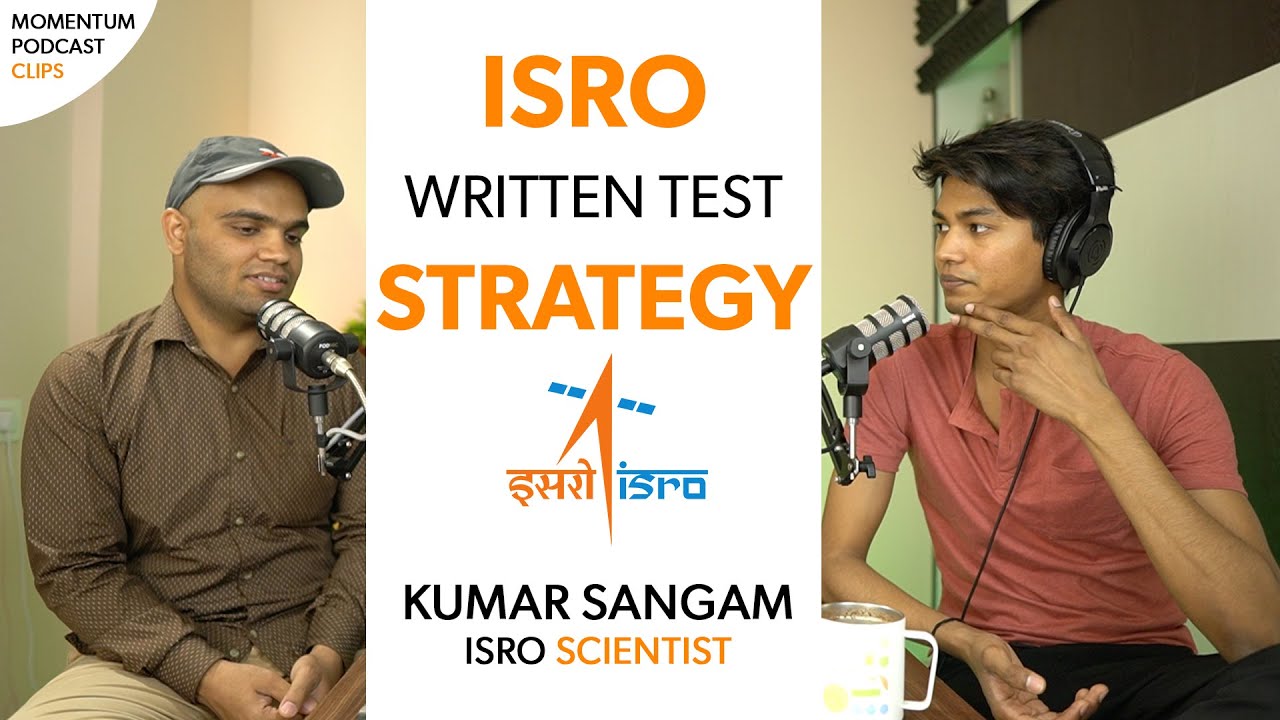 ISRO Written Test Strategy By Kumar Sangam ISRO Scientist Momentum isro-written-test-strategy-by-kumar-sangam-isro-scientist-momentum
