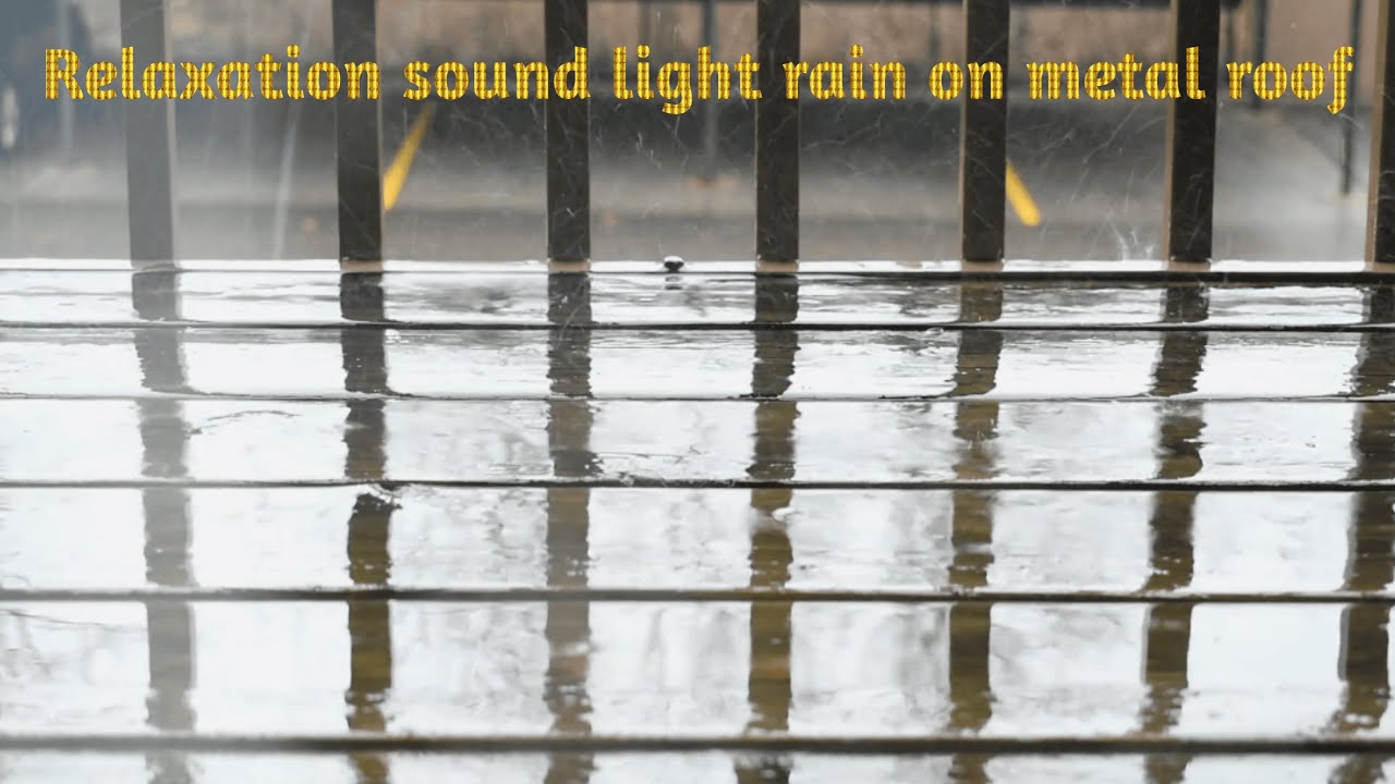 Relaxation sound light rain on metal roof - YouTube