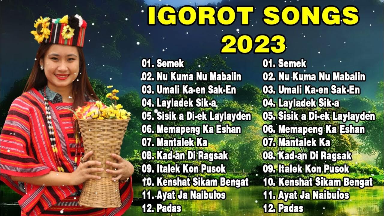 Semek - Nu Kuma Nu Mabalin BEAUTIFUL IGOROT SONGS KANKANAEY BEST SONGS 2023 🌸 - YouTube Music