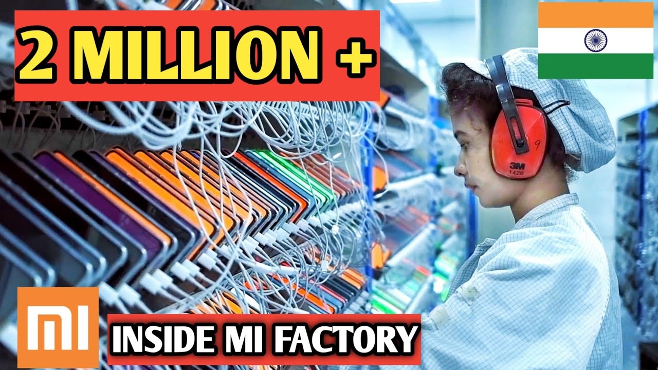 Xiaomi (Mi) factory tour 2020 | How Mi phones are made (India) - YouTube