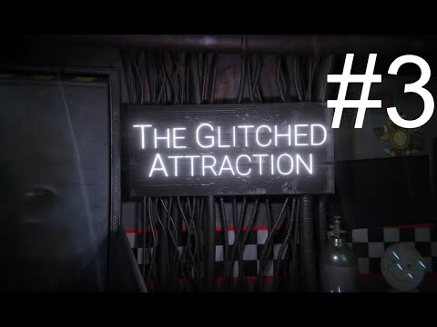 The Glitched Attraction |Part 3| - YouTube