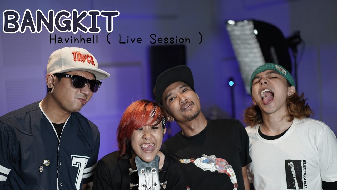 HAVINHELL - BANGKIT ( LIVE SESSION) at BMD RECORD STUDIO YOGYAKARTA - YouTube Music