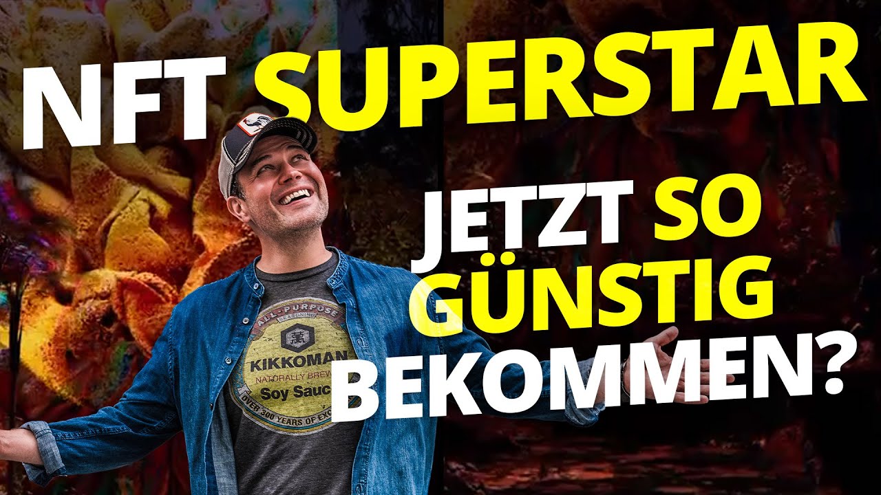 NFT Superstar - diese NFT Kunst bekommst Du zum Mini Preis! (Geld sparen!) - Grove Crypto