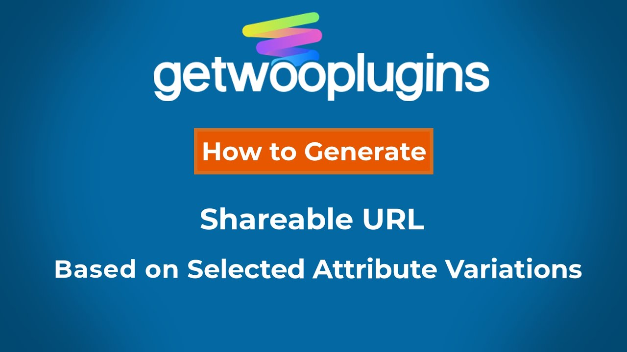 How To Generate Shareable URL Based on Selected Attribute Variations in ...
