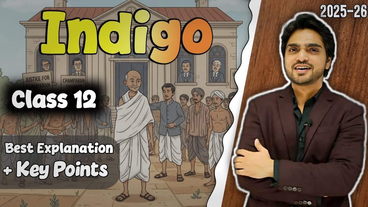 Indigo Class 12 English | Chapter 5 Flamingo One Shot Full ( हिंदी में ...