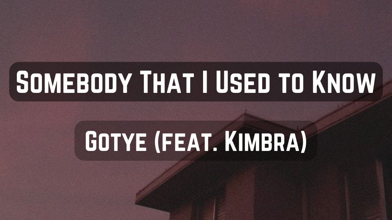 Gotye - Somebody That I Used to Know (lyrics) - YouTube