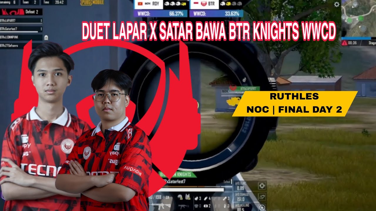DUET MAUT SATAR X LAPAR | RUTHLES - NOC DAY 2 - YouTube