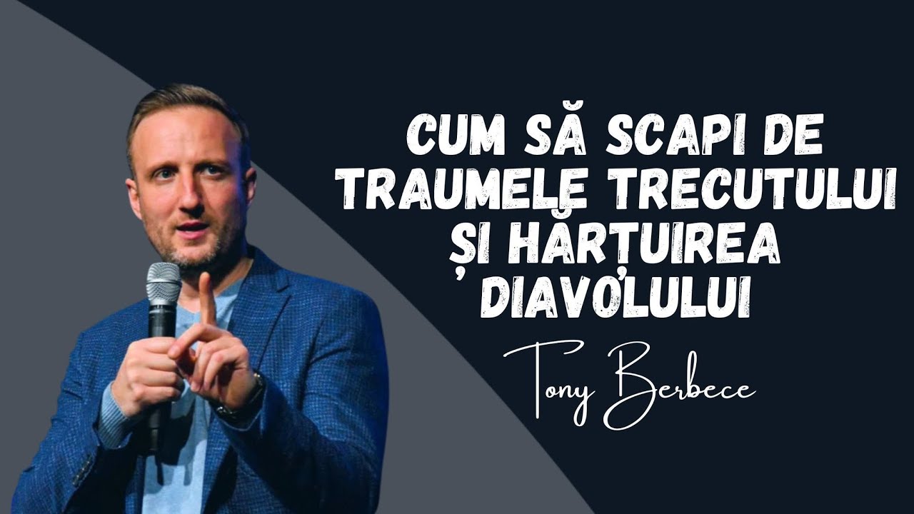 Toni Berbece | Cum sa scapi de traumele trecutului si de hartuirea ...