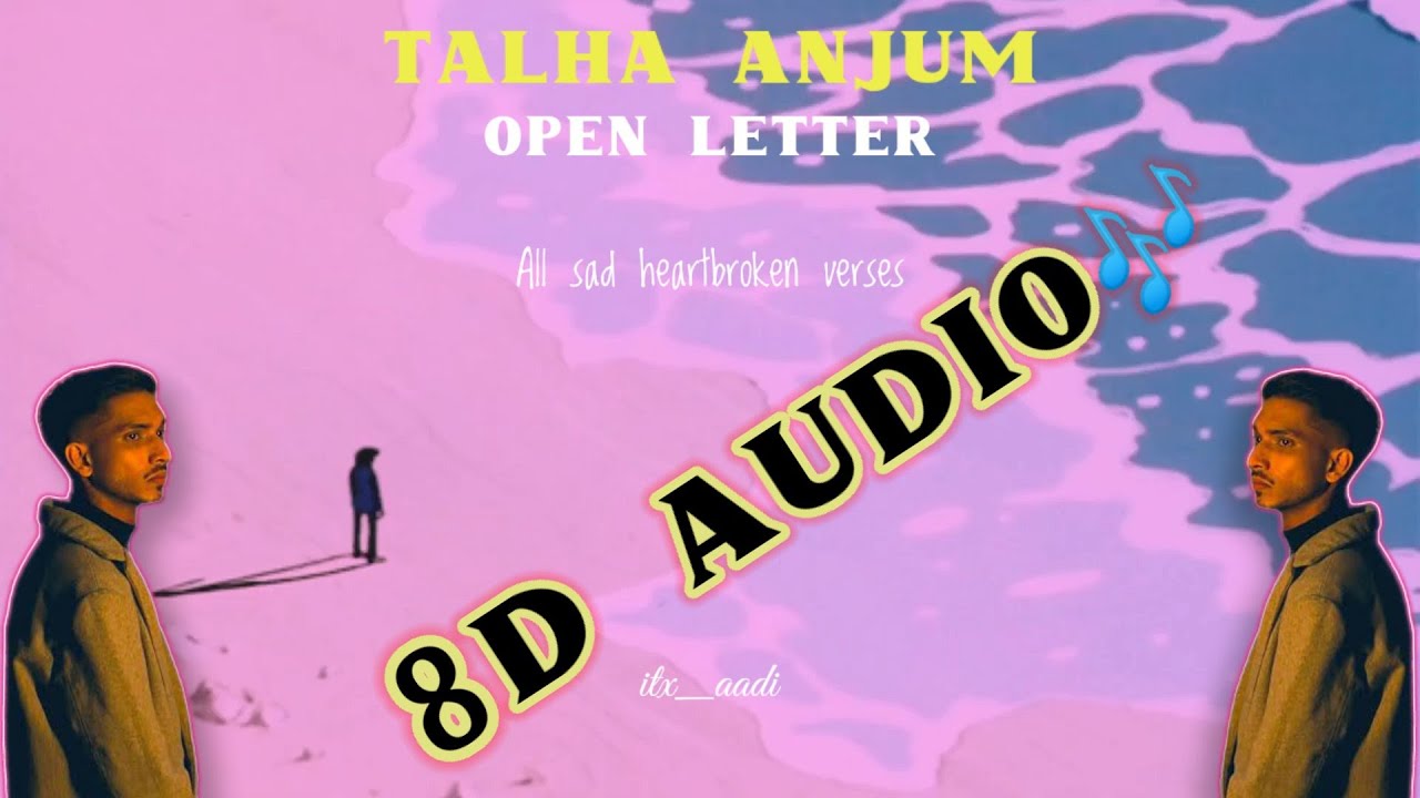 Talha Anjum Album Open Letter | All Sad Heartbroken Verses Of OPEN ...