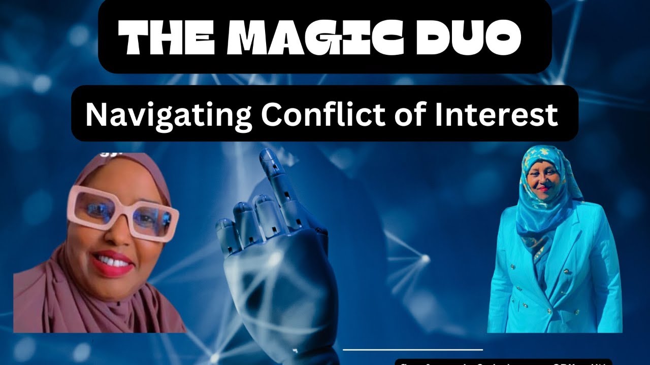 THE MAGIC DUO: Navigating Conflict Of Interest - YouTube