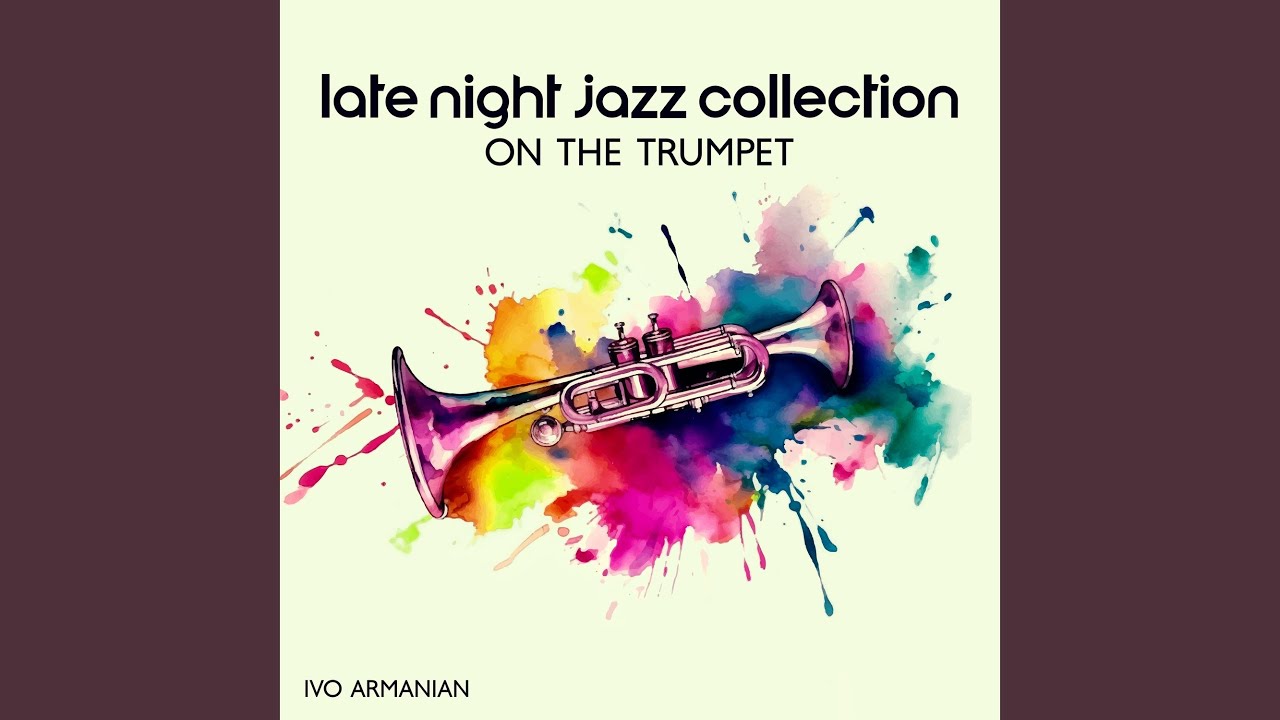 Jazz Emotion, Twilight Trumpet - Amazing Chill Out Jazz Paradise: Song ...