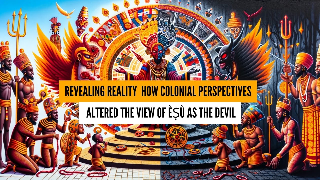Revealing Reality: How Colonial Perspectives Altered the View of Èṣù as ...