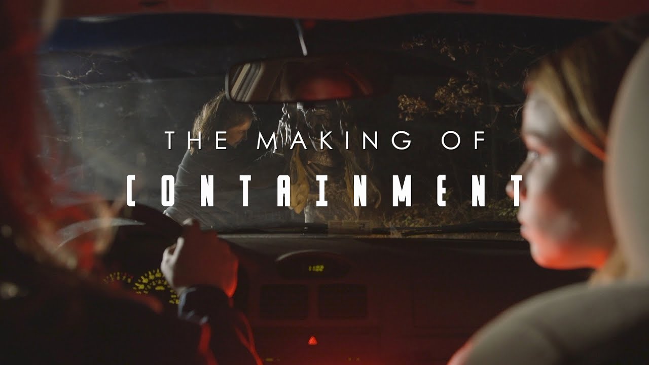 The Making of Containment - YouTube