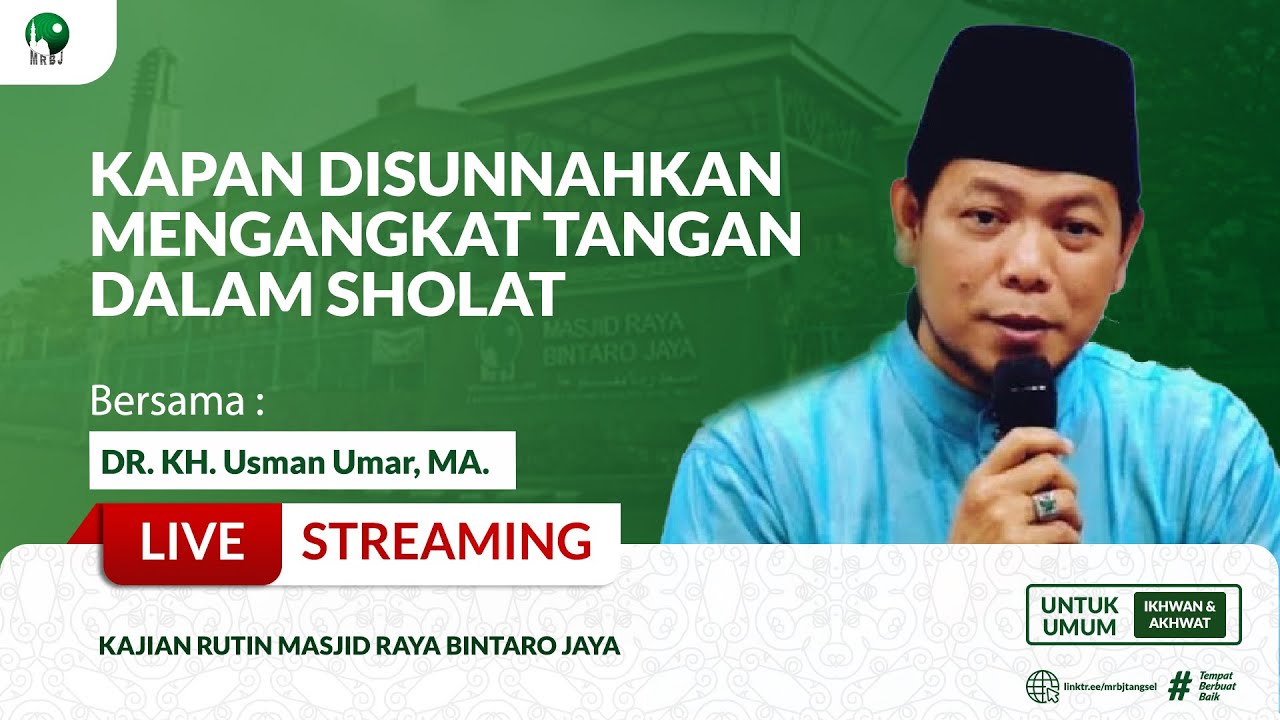 🔴[LIVE] KAPAN MENGANGKAT TANGAN DIDALAM SHOLAT | DR. USMAN UMAR, MA | MRBJ TV - YouTube