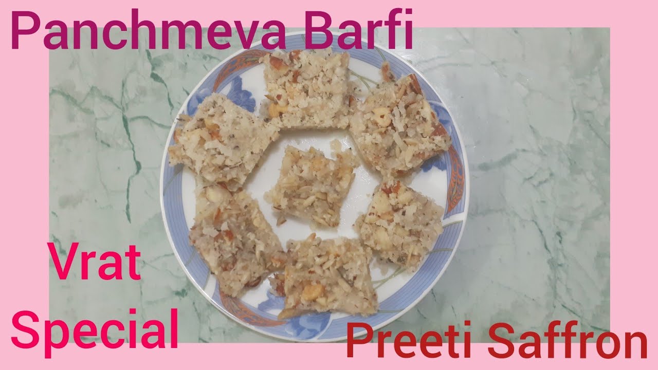 Panchmeva Barfi, Dryfruits Paag, Navaratri Special, Healthy Burfi ...