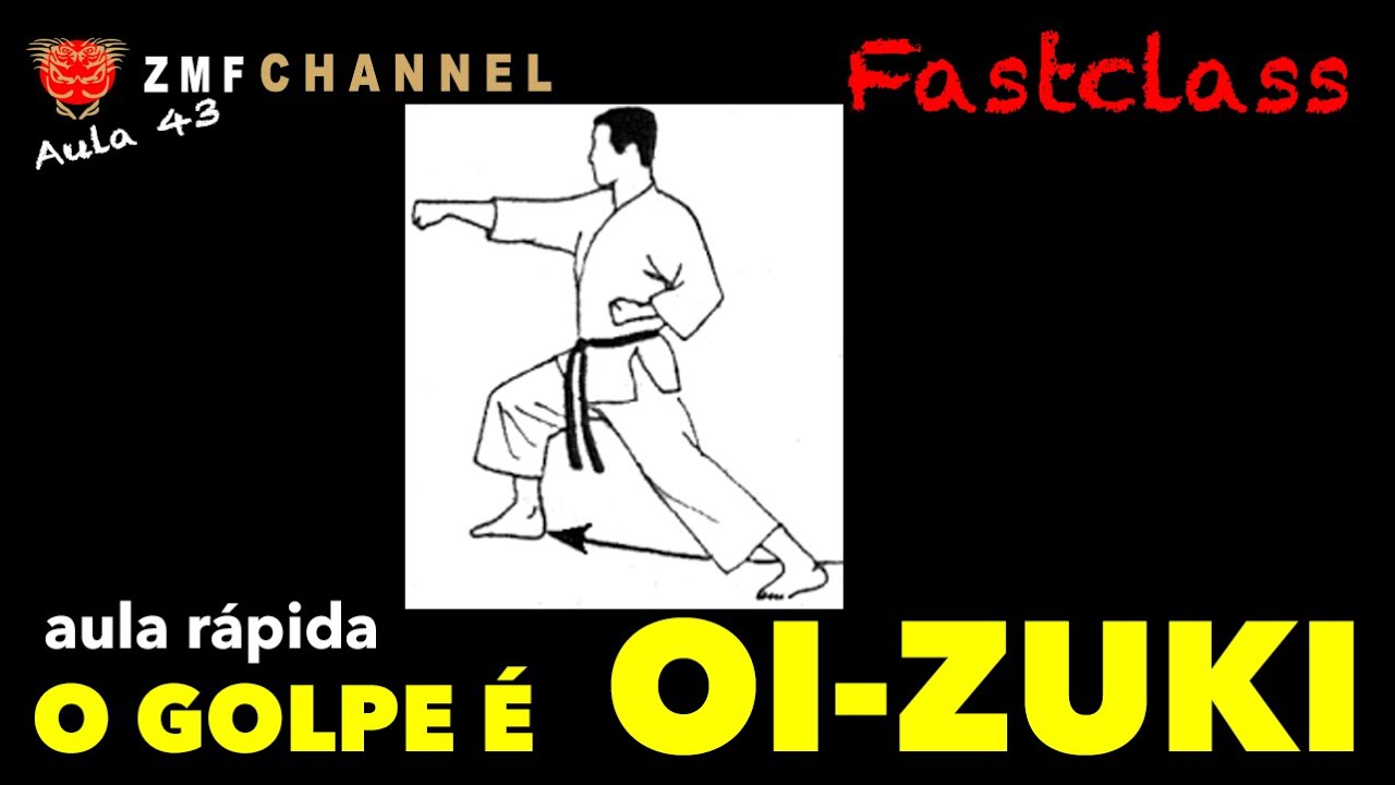 OI-ZUKI - Aula rápida de Karate Shotokan - ZMF Channel Aula 43 - YouTube