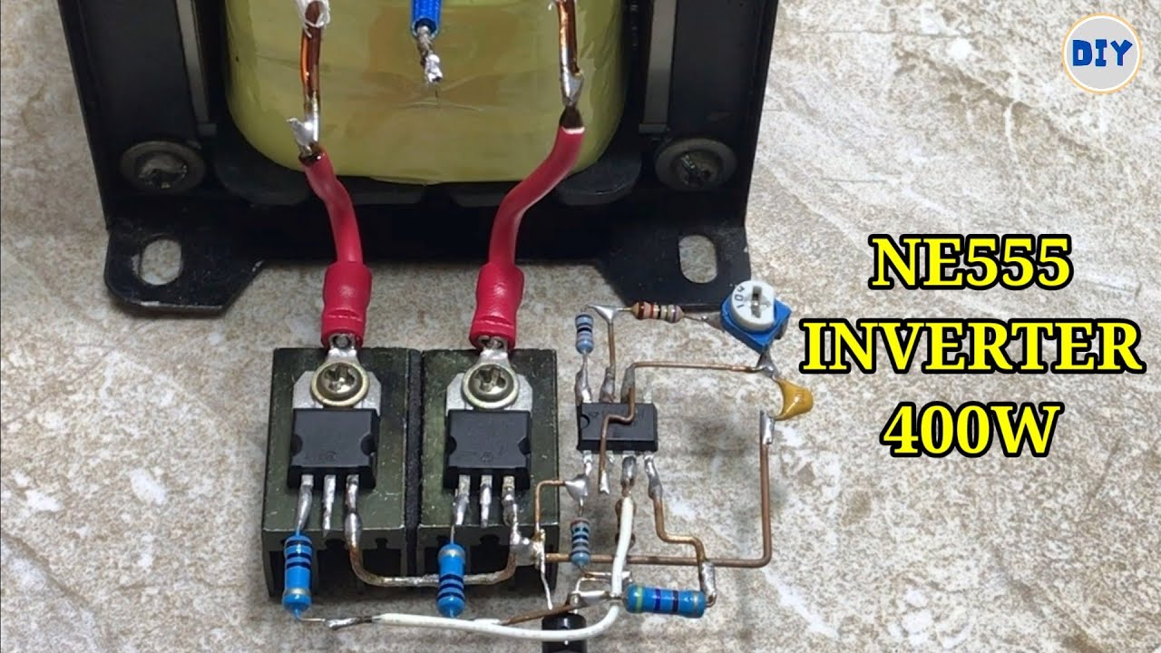 How To Use NE555 For Inverter 12V To 220V 400W - YouTube