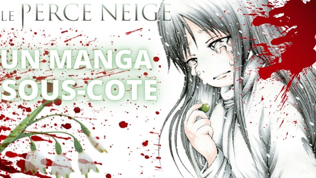 LE PERCE NEIGE, Un manga Sous-coté... - YouTube
