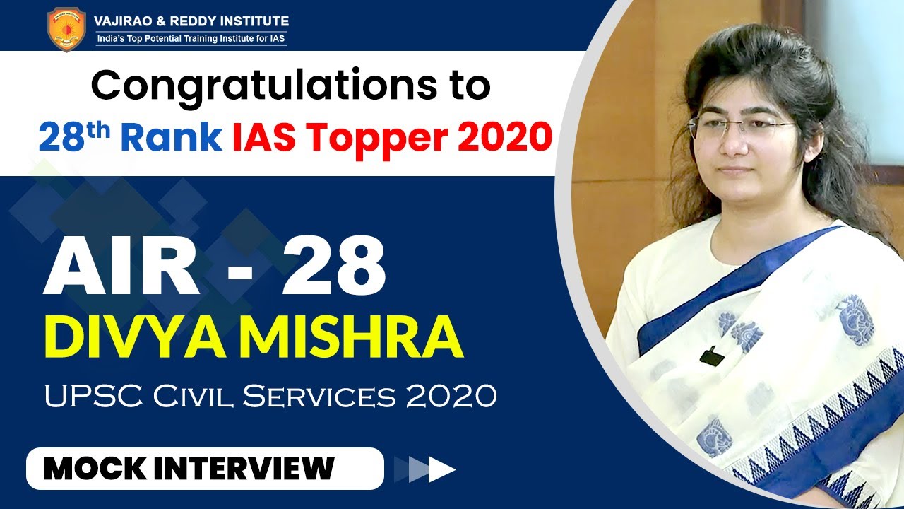 IAS Topper Divya Mishra, Rank 28 (UPSC Topper 2020) | Mock Interview ...