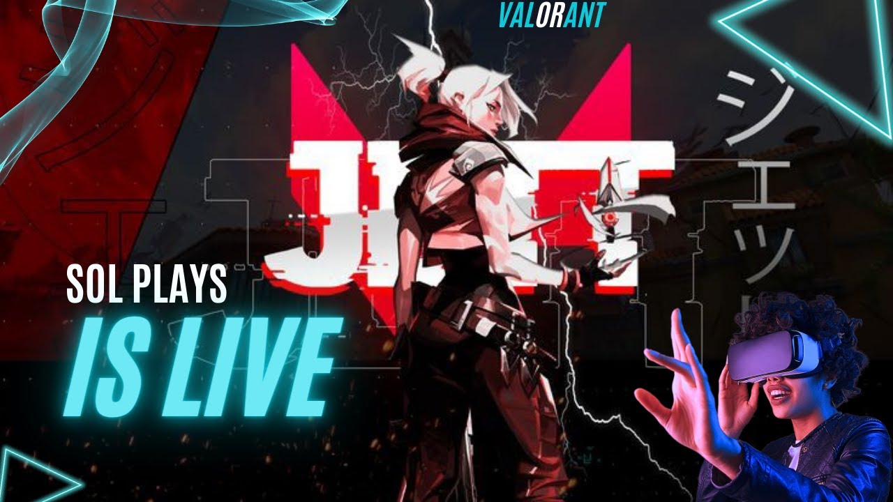 SOL IS LIVE! ⚡VALORANT GAMEPLAY STREAM !! NEW SERIES - YouTube