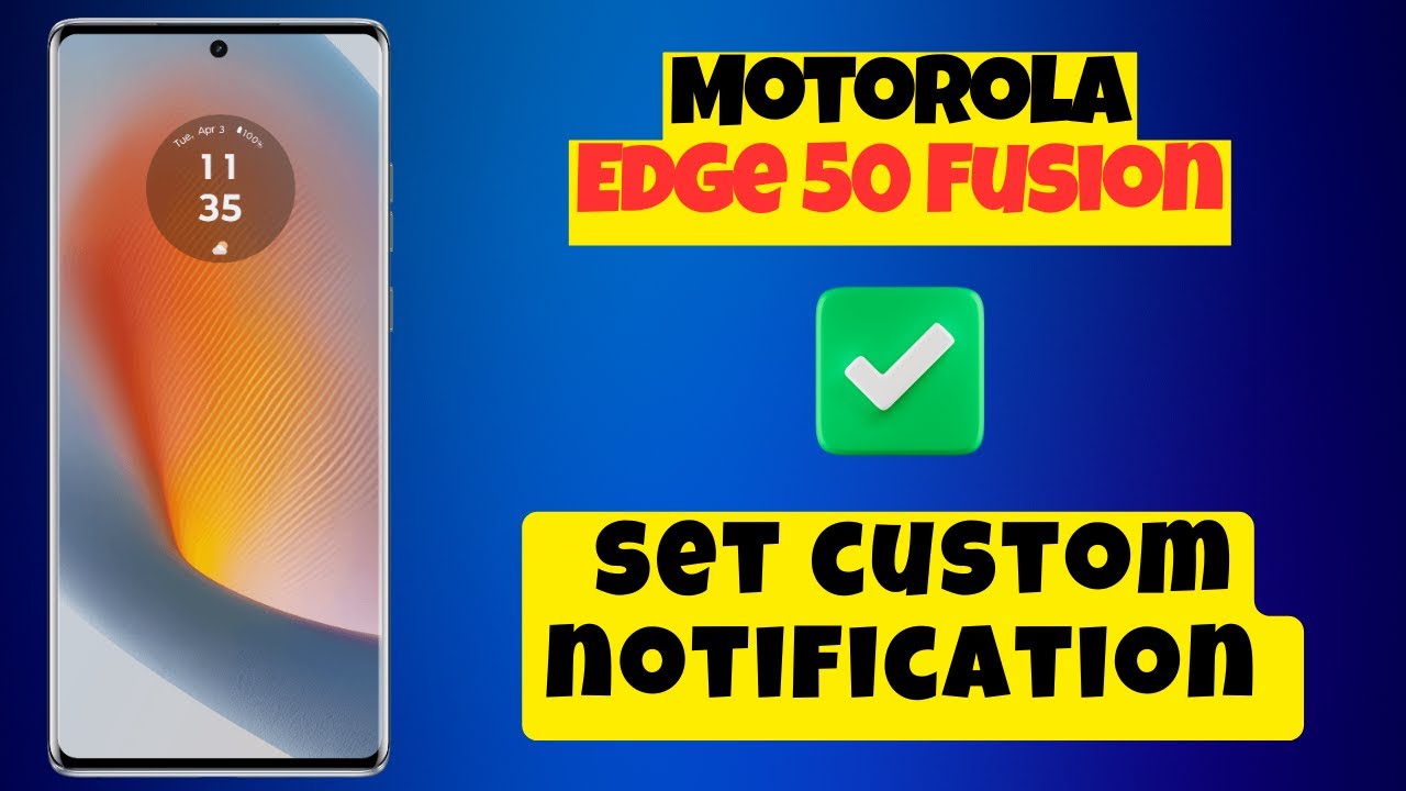 Motorola Edge 50 Fusion Notification Settings | How to set custom ...